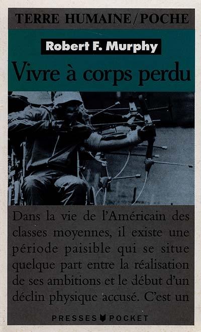 Livre : Vivre à corps perdu : le témoignage et le combat d'un ...
