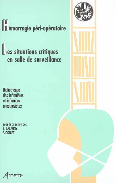 Livre : Hémorragie péri-opératoire. Situations critiques en salle de ...