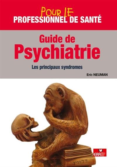 Livre : Guide de psychiatrie : les principaux syndromes, le livre de ...