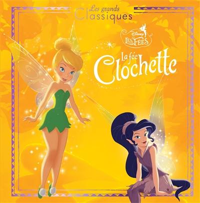 Livre : La fée Clochette, le livre de Walt Disney company - Hachette ...